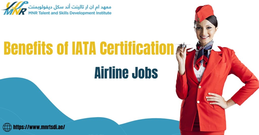 Benefits of IATA Certification In Airline Jobs - #1 Training Institute ...